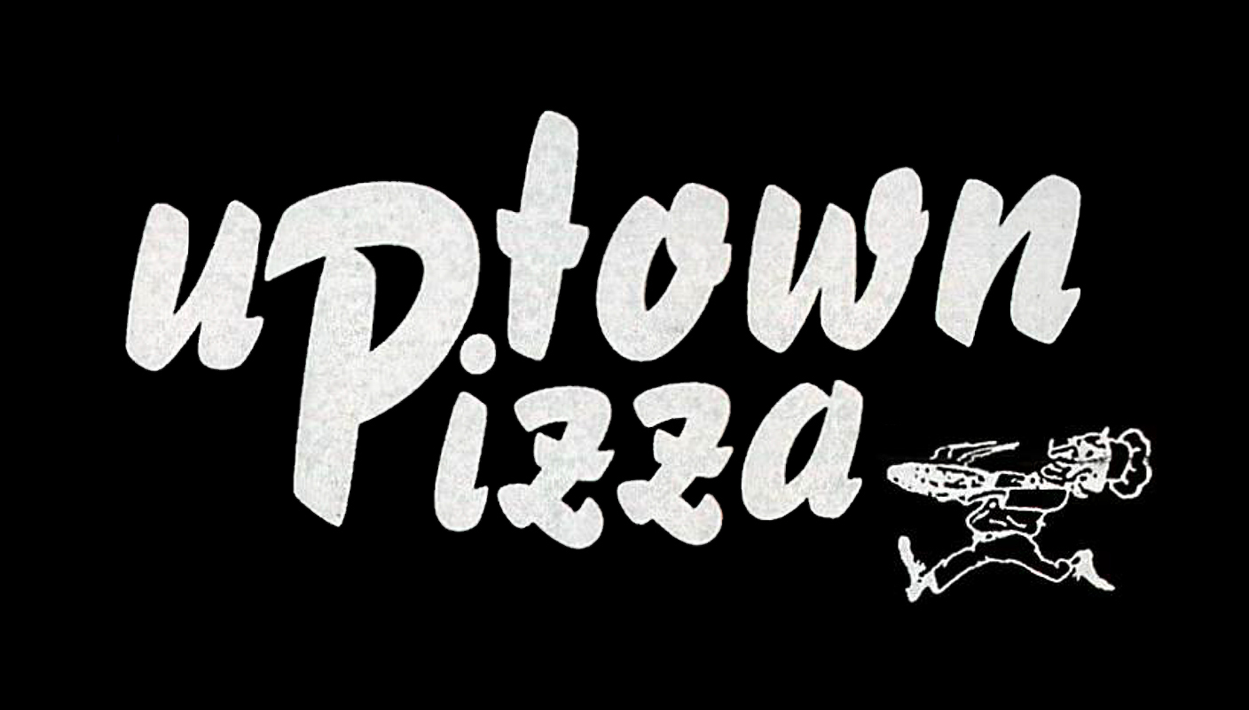 Uptown Pizza | Best Pizza & More